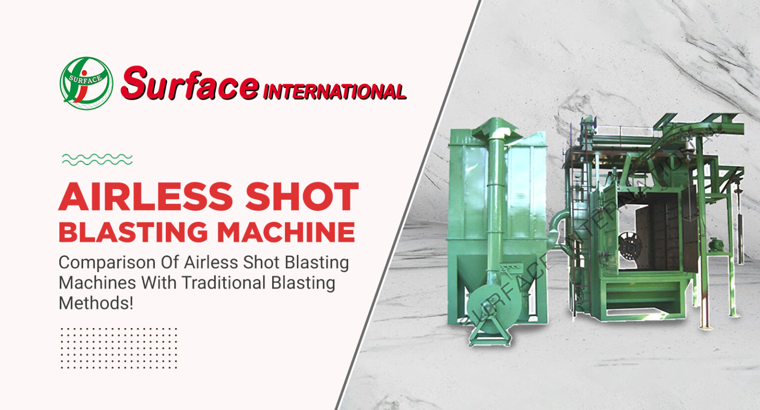 Blog - Different methodology of Airless Shot Blasting Machine!
